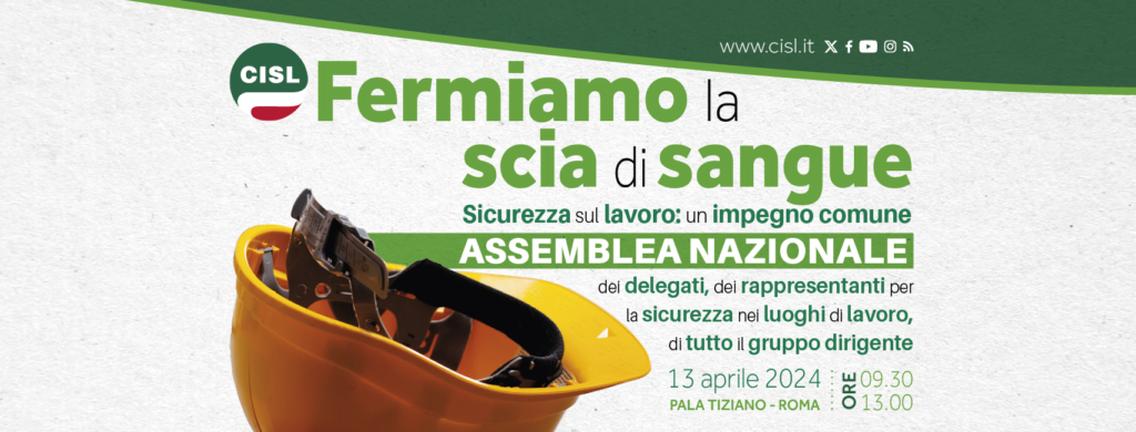 Sicurezza nei luoghi di lavoro. Il 13 aprile a Roma 5000 delegati Cisl ...